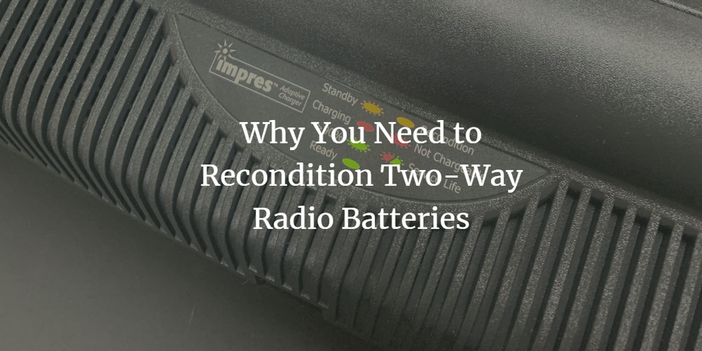 How to Recondition Impres Two-Way Radio Batteries